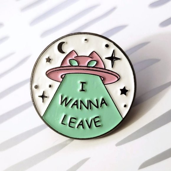 Jewelry | I Wanna Leave Kitty Alien Pin Badge Brooch | Poshmark